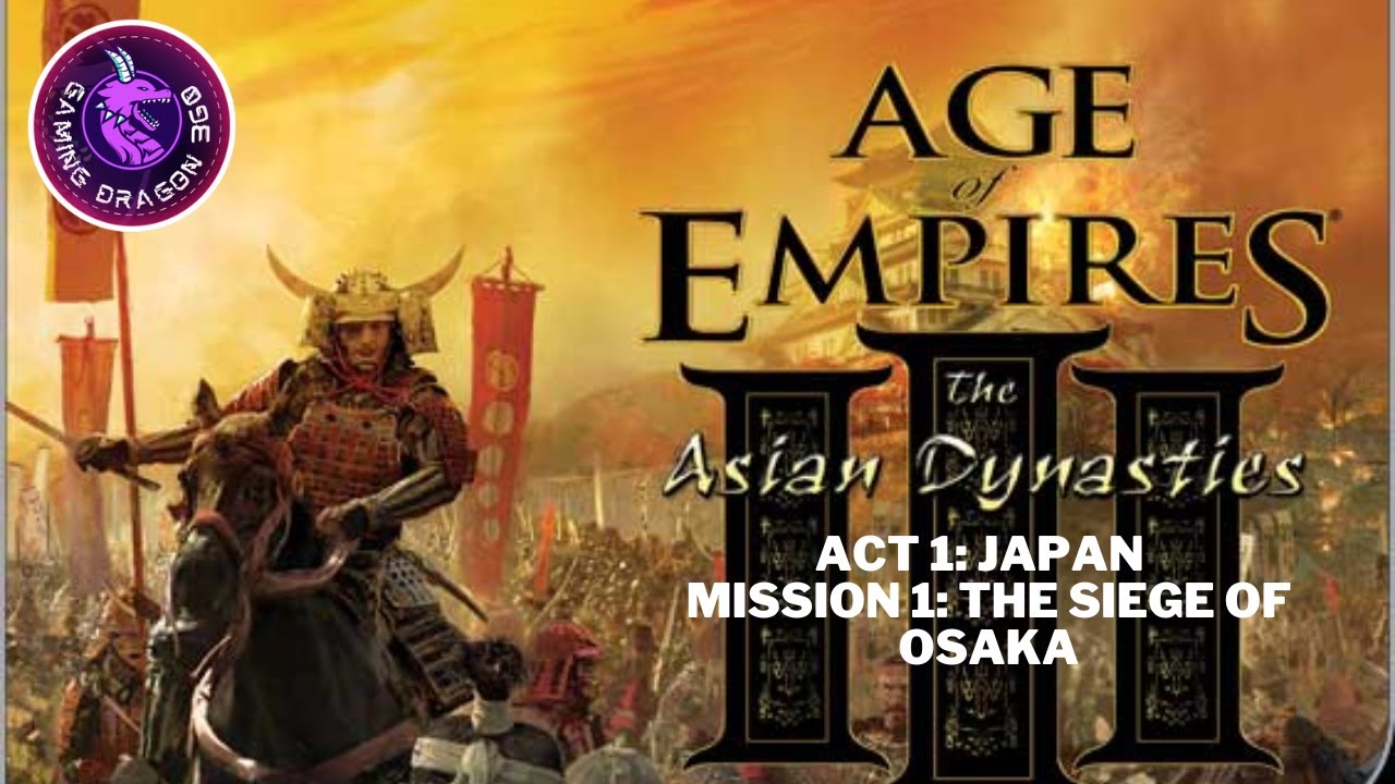 Age Of Empires 3 The Asian Dynasties Act 1 Japan Mission 1 The