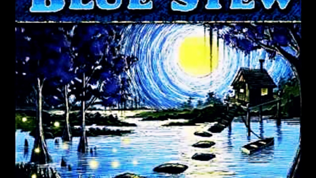 Blue Stew - Bringing Home the Blues.. - YouTube