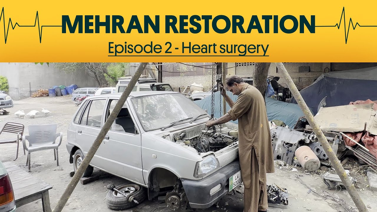 Mehru Heart Surgery | Mehran Restroration Series - Episode 2 - YouTube