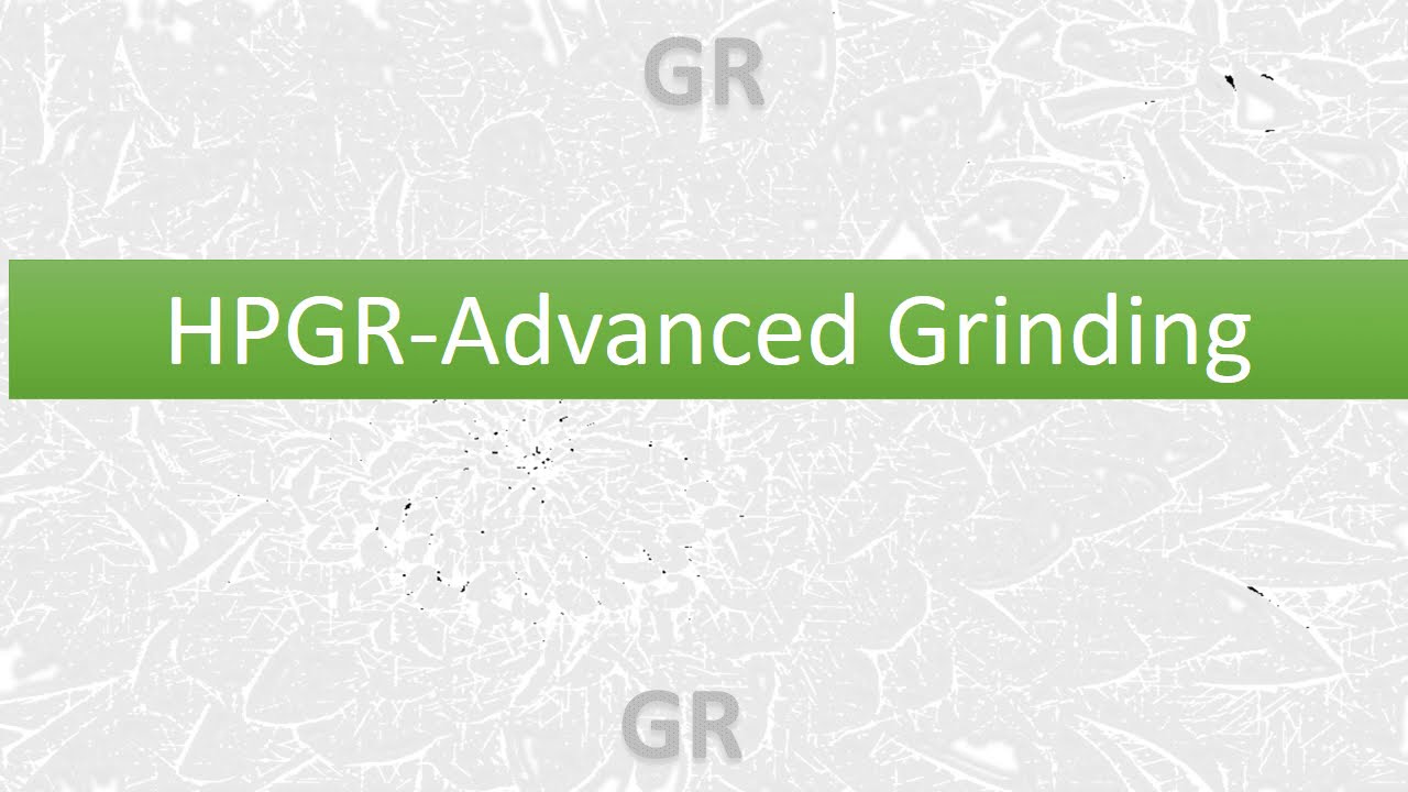 HPGR-High Pressure Grinding Roll - YouTube