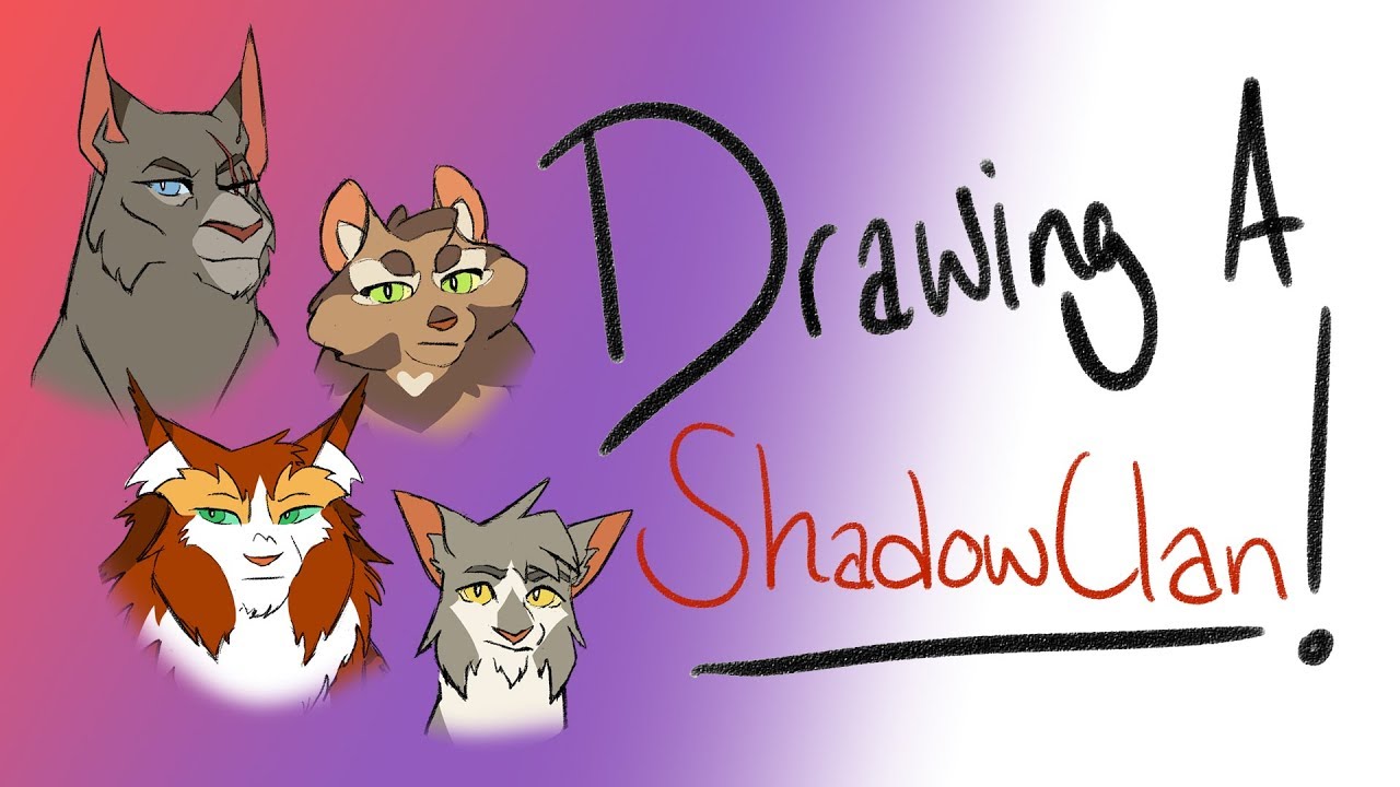 "Drawing a ____!" ShadowClan - YouTube