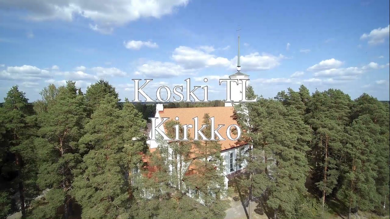 Koski TL kirkko - YouTube