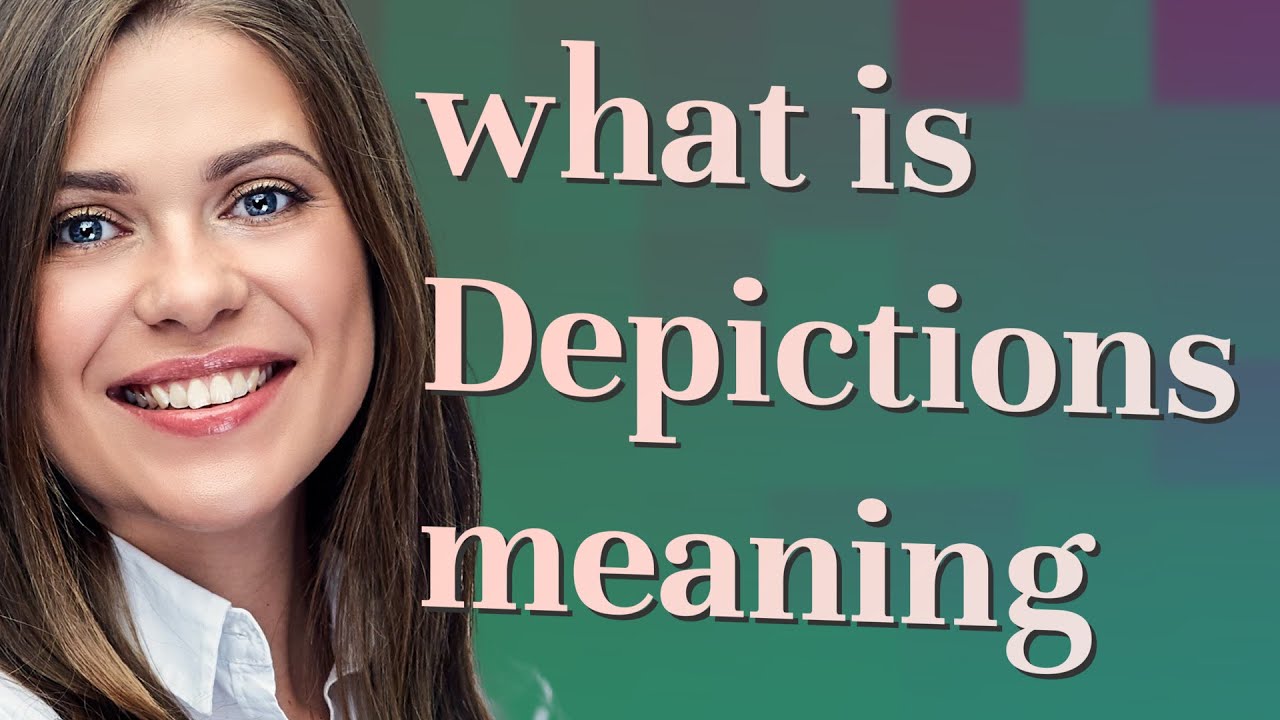 Depictions | meaning of Depictions - YouTube