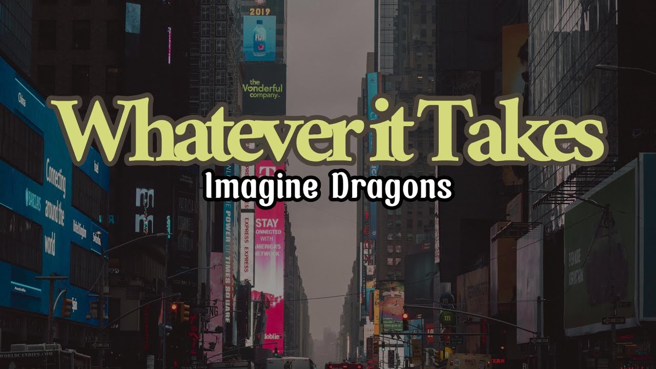 Whatever it Takes by: Imagine Dragons - YouTube