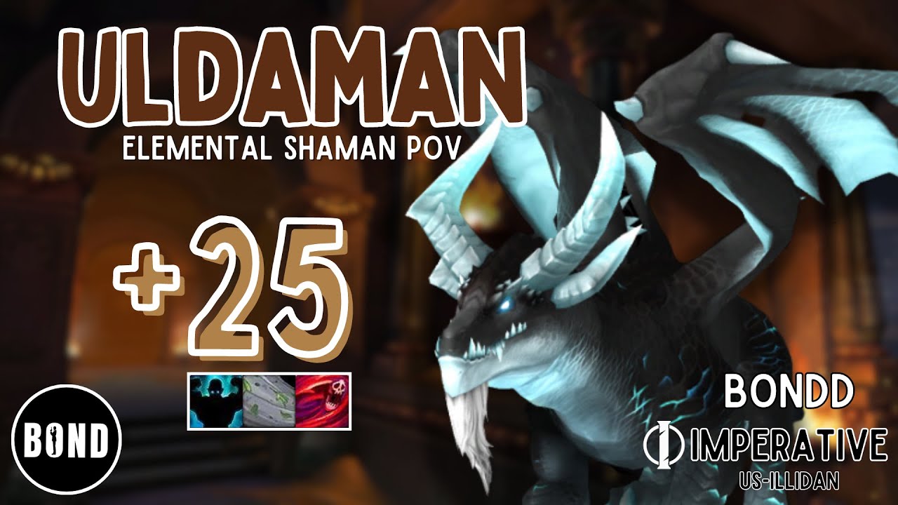 Uldaman +25 - Fortified/Storming/Bursting - Elemental Shaman POV - YouTube