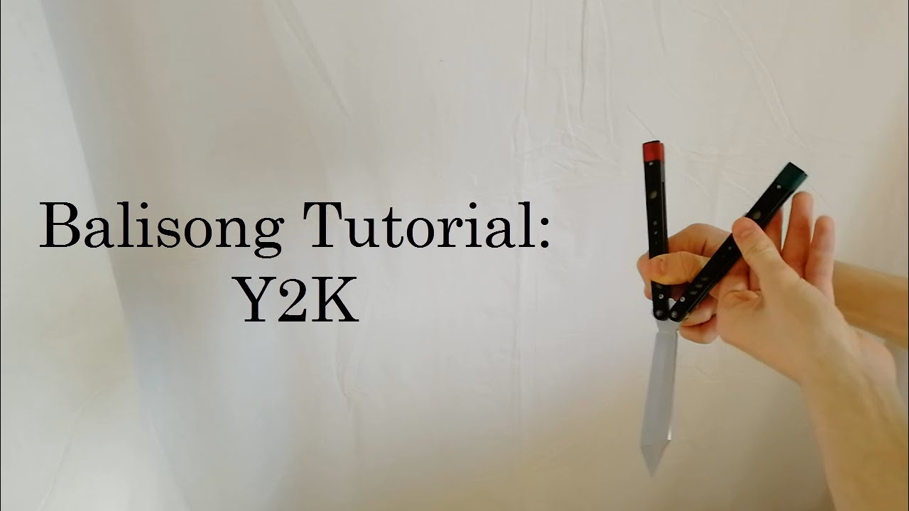 Beginner Balisong Tutorial: Y2K - YouTube