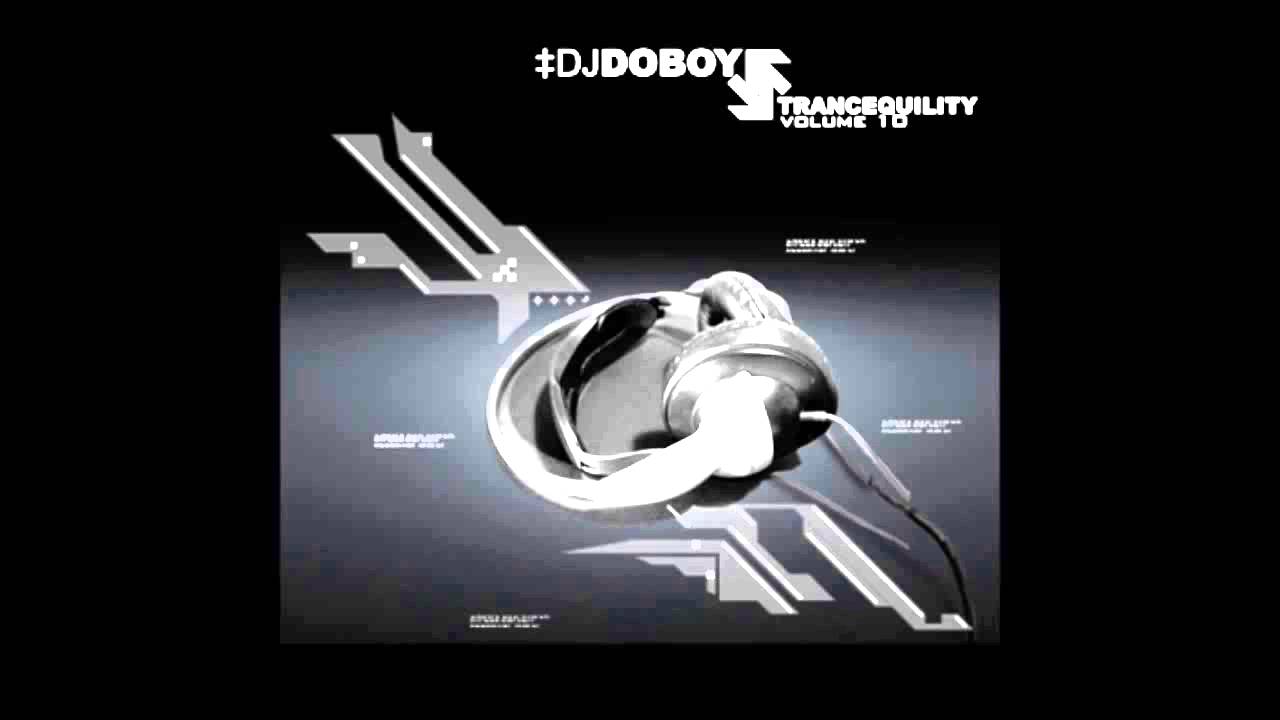 DJ Doboy - Trancequility Volume 10 - YouTube