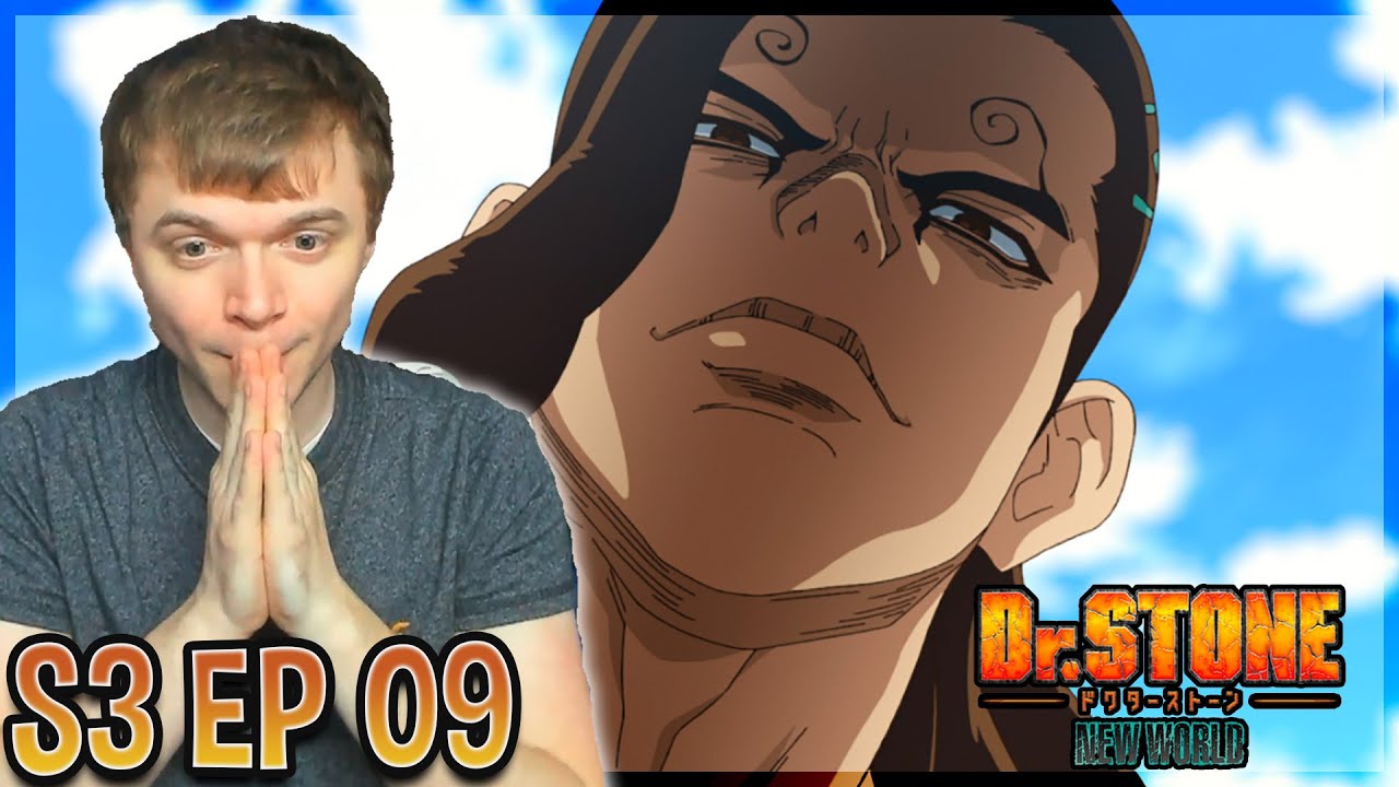 "WHO IS HE!" DR. STONE S3 Episode 09 REACTION! - YouTube