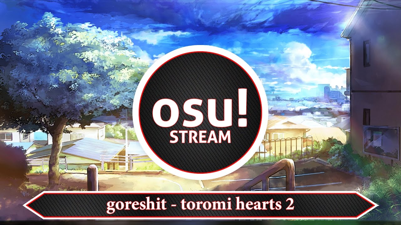 Osu! goreshit toromi hearts 2 - YouTube