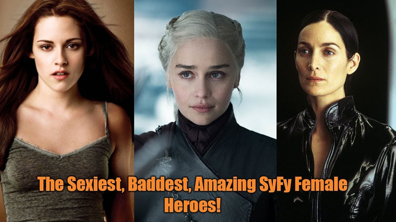 The Sexiest, Baddest, Amazing Female SyFy Heroes!! - YouTube