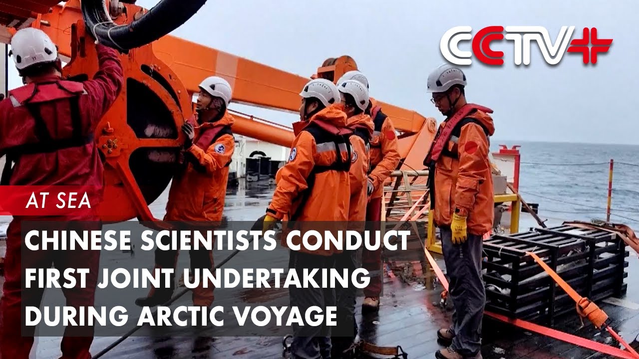 Chinese Scientists Conduct First Joint Undertaking During Arctic Voyage ...