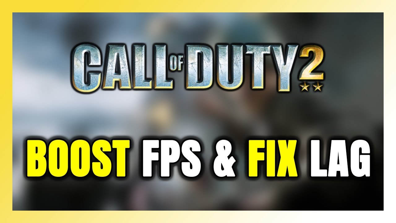 How to BOOST FPS and FIX LAG in Call of Duty 2! Optimization Guide ...