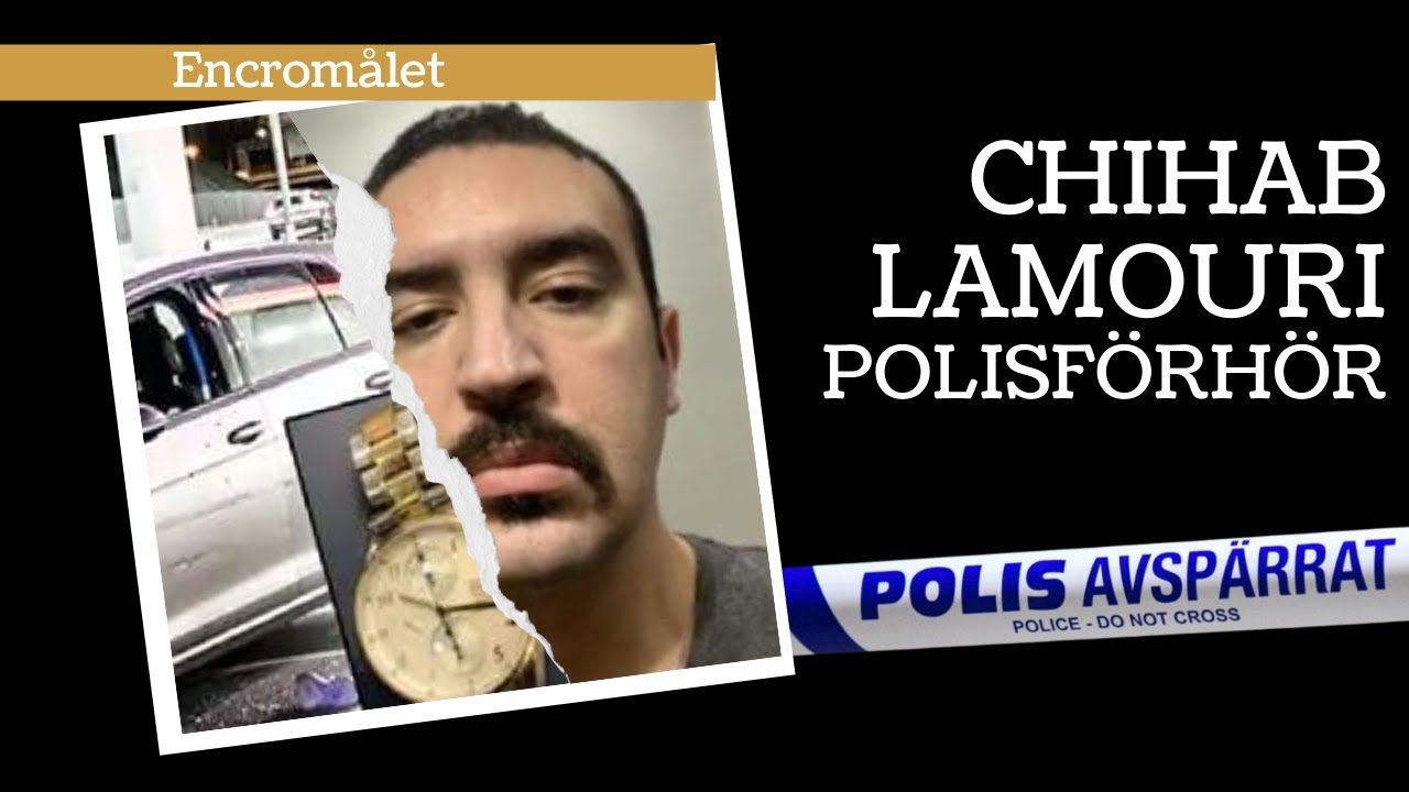 FÖRHÖR 3: POLISFÖRHÖRET MED CHIHAB LAMOURI - YouTube