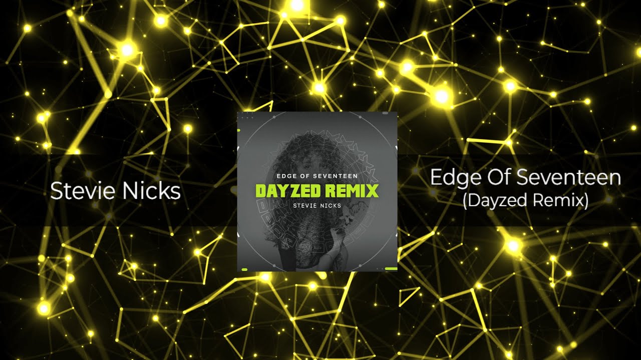 Stevie Nicks - Edge Of Seventeen (Dayzed DnB Remix) 𝗙𝗥𝗘𝗘 𝗗𝗢𝗪𝗡𝗟𝗢𝗔𝗗 - YouTube