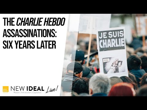 The Charlie Hebdo Assassinations: Six Years Later