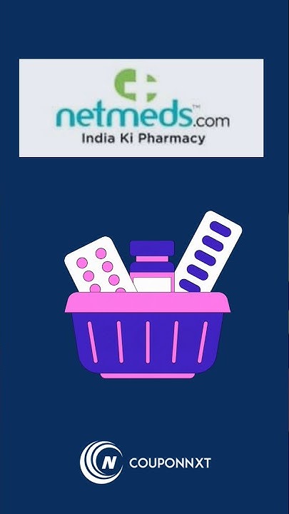 Flat 25% Off Netmeds Coupon Code | Netmeds Promo Code I Order Medicine ...