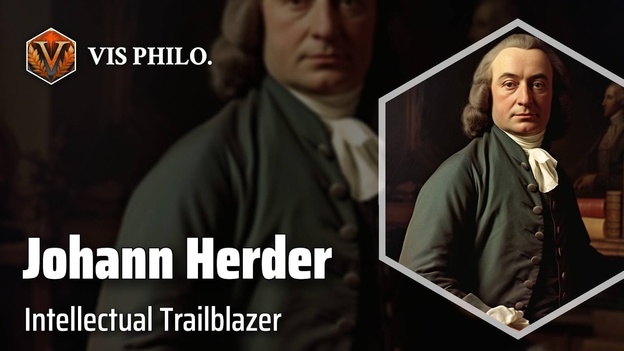 Johann Gottfried Herder: Revolutionizing Political Thought｜Philosopher Biography - YouTube