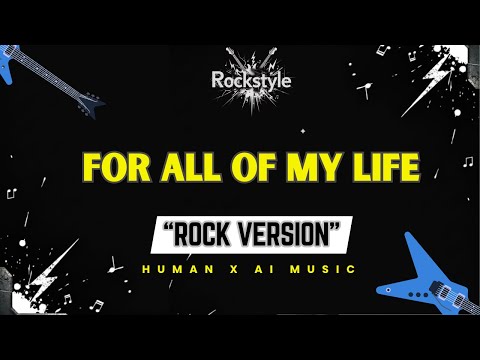 FOR ALL OF MY LIFE – MYMP (Rock Version) | RockStyle Lyric Video