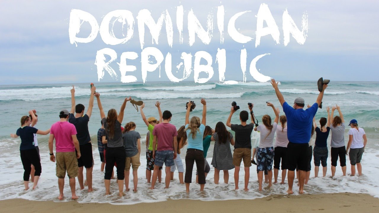 Dominican Republic Mission Trip 2015 - YouTube