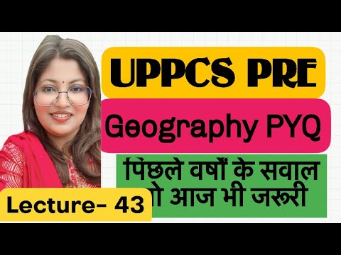 Uppcs Pre Geography pyq (lecture - 43 ) #uppcs #geography - YouTube
