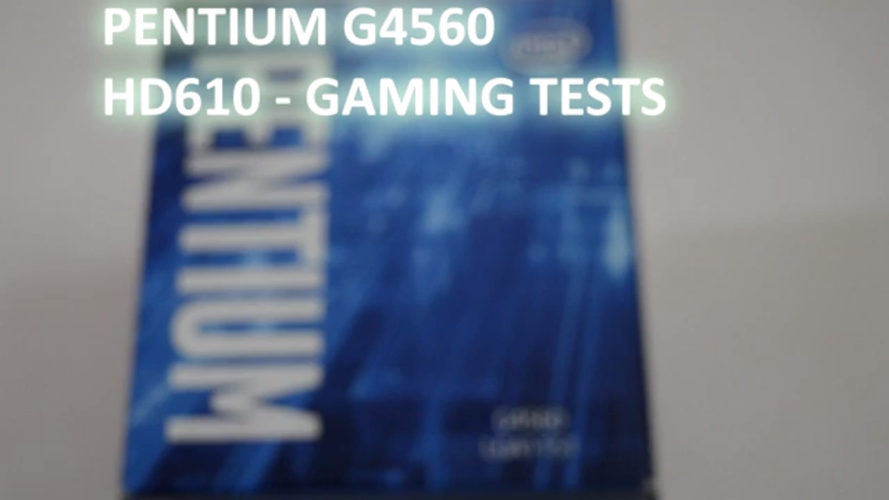 Pentium G4560 Gaming Tests with Intel HD Graphics 610 - GTA 5 included ...