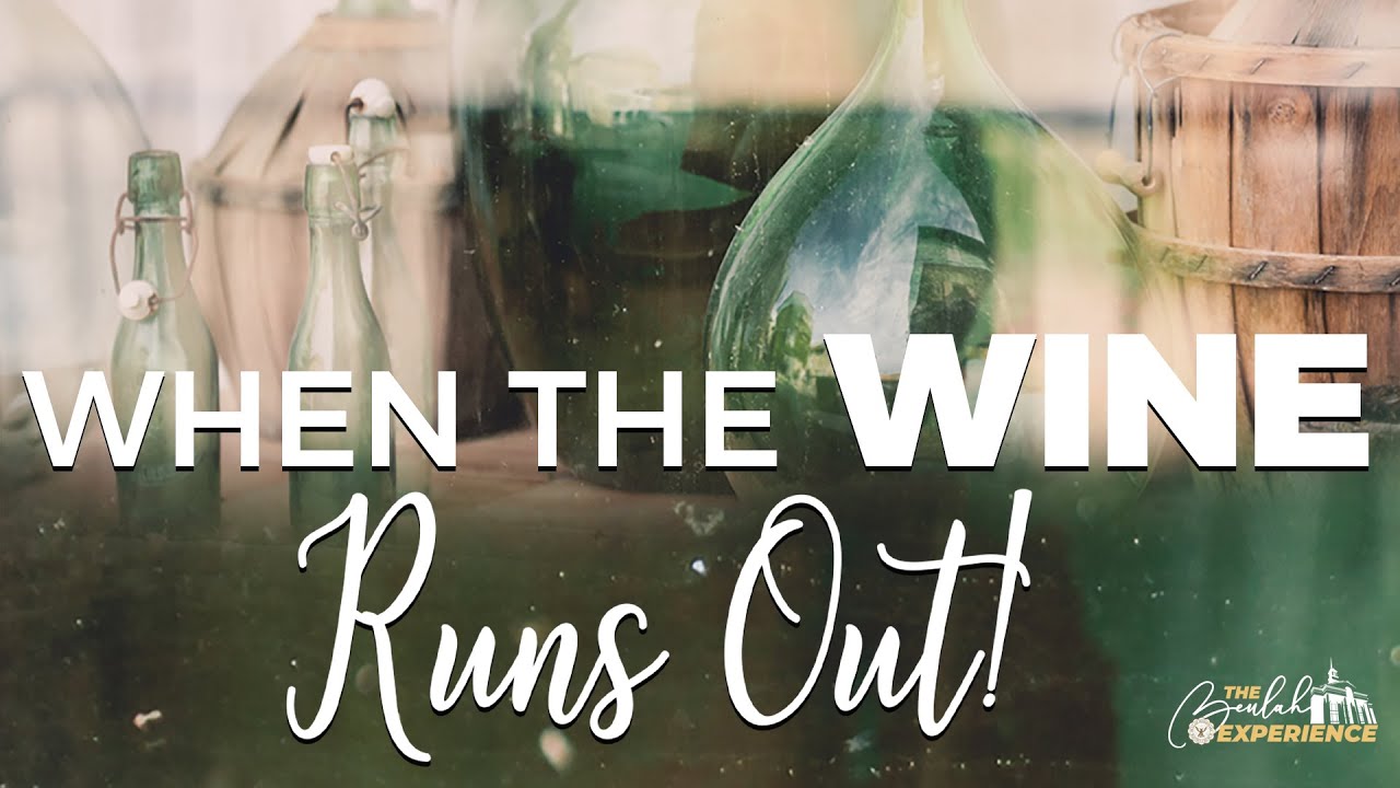 WHEN THE WINE RUNS OUT | Rev. Dr. Jerry D. Black | Beulah Missionary ...