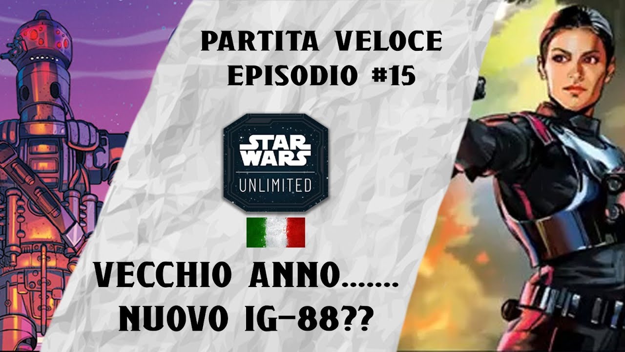 STAR WARS UNLIMITED ITA - VECCHIO ANNO.... IG-88 NUOVO?? - YouTube