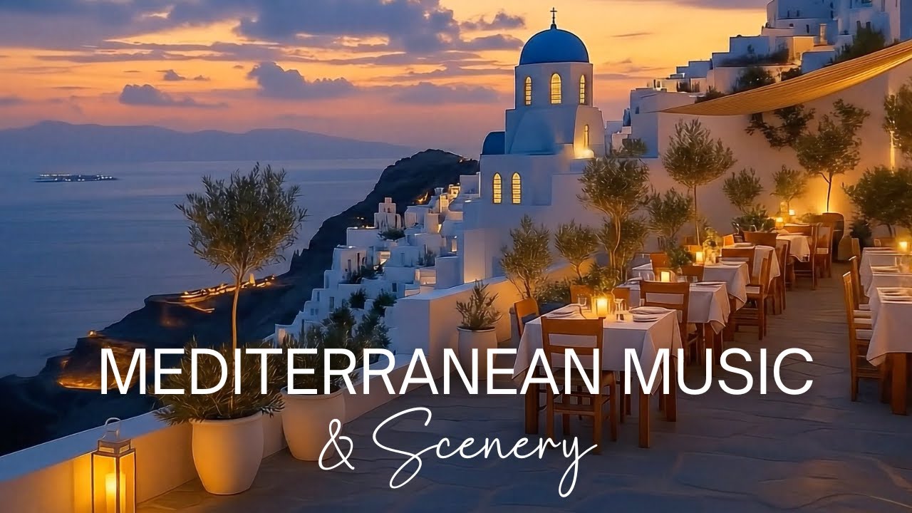 Relaxing Mediterranean Views & Soothing Music Greek Coast at Sunset ...
