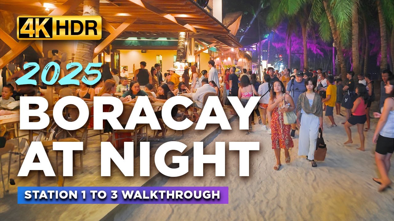 BORACAY 2025 Night Tour | See the Lively Scenes and Crowds After Dark | Boracay Island ...