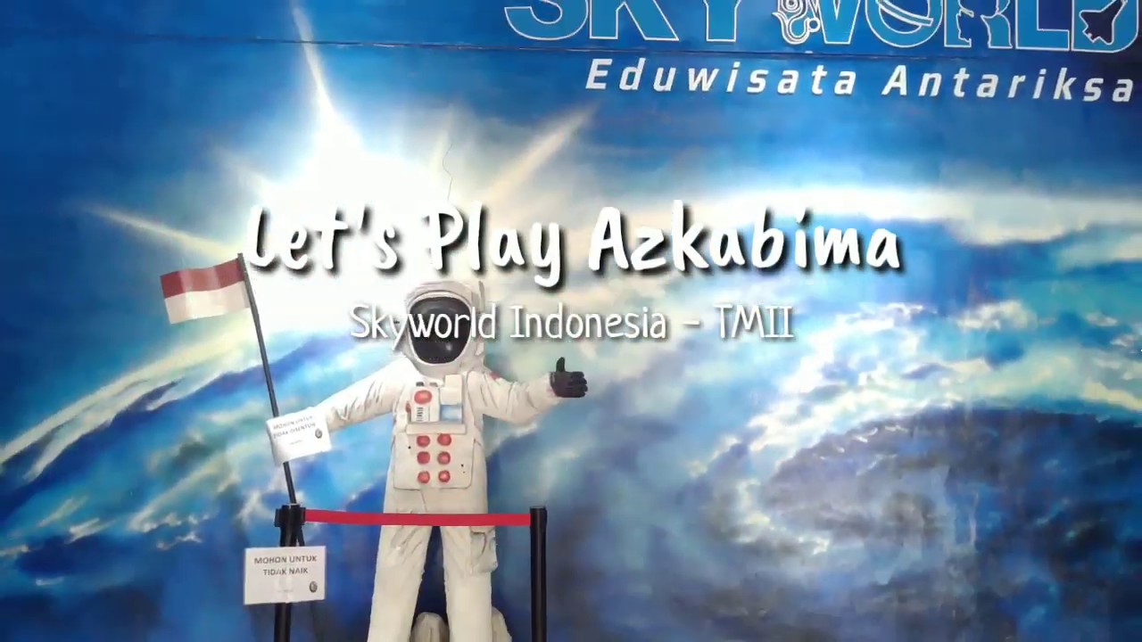 Let's Play Azkabima : Skyworld Indonesia, Taman Mini Indonesia Indah ...
