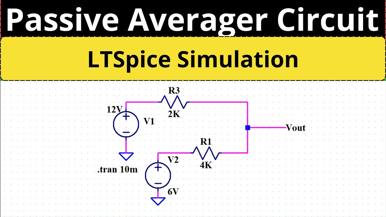 Simulating Passive Averager Circuit in LTSpice | Complete Walkthrough ...