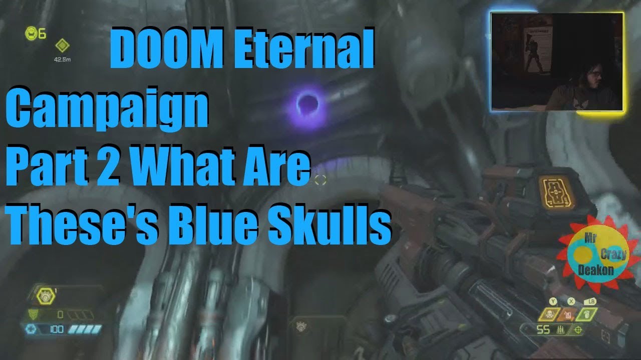 DOOM Eternal Campaign Part 2 What Are These's Blue Skulls - YouTube