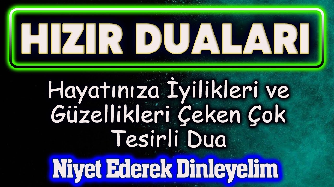 HIZIR DUASI ve İSMİ AZAM DUALARI Şifalı Dualar Hazinesi - YouTube