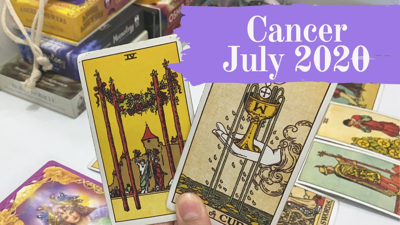 Cancer ♋️ | JULY 2020 | They Are At Crossroads But Will Soon Commit To ...