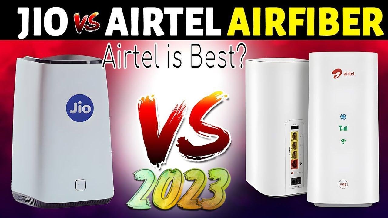 Jio AirFiber or Airtel AirFiber?? which one is best for you?? Jio ...