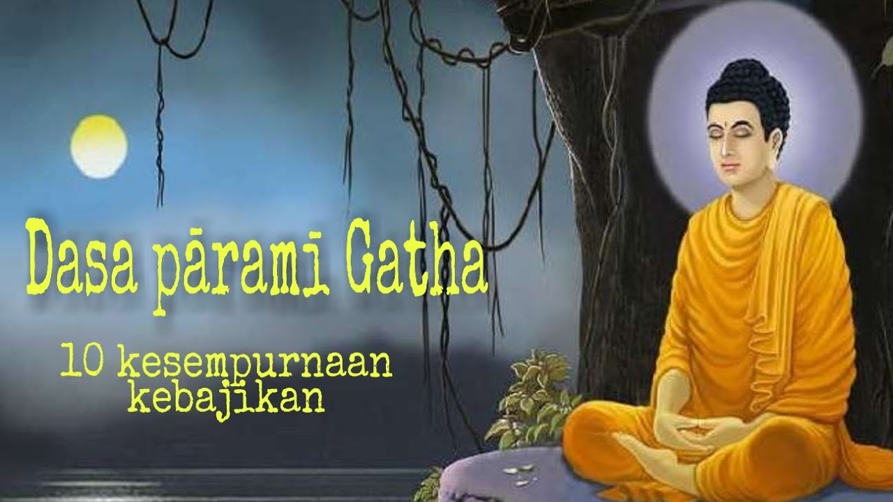 Dasa pāramī Gatha #BUDDHISM - YouTube