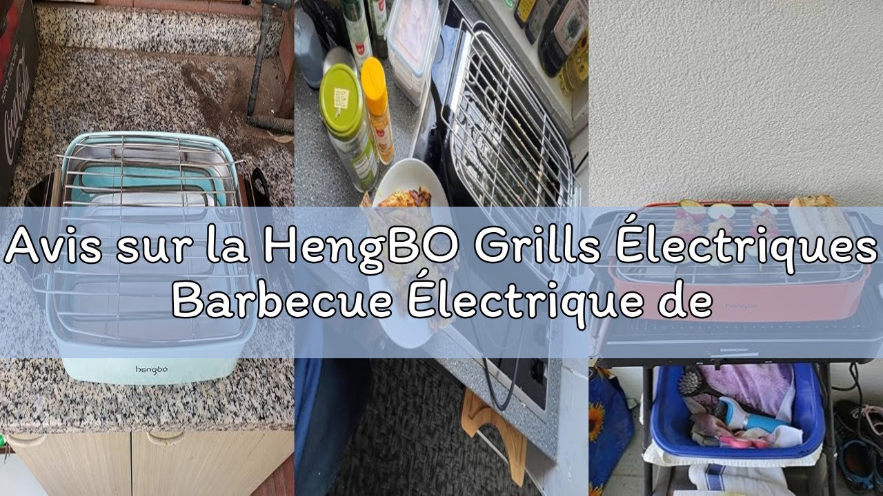Avis sur la HengBO Grills Électriques Barbecue Électrique de Table pour ...