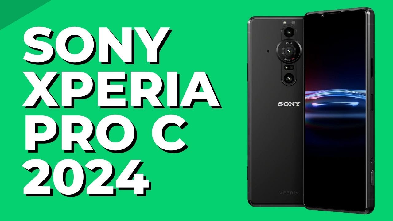 Sony Xperia Pro C 2024 -New Design, & Leaks 2024 - YouTube