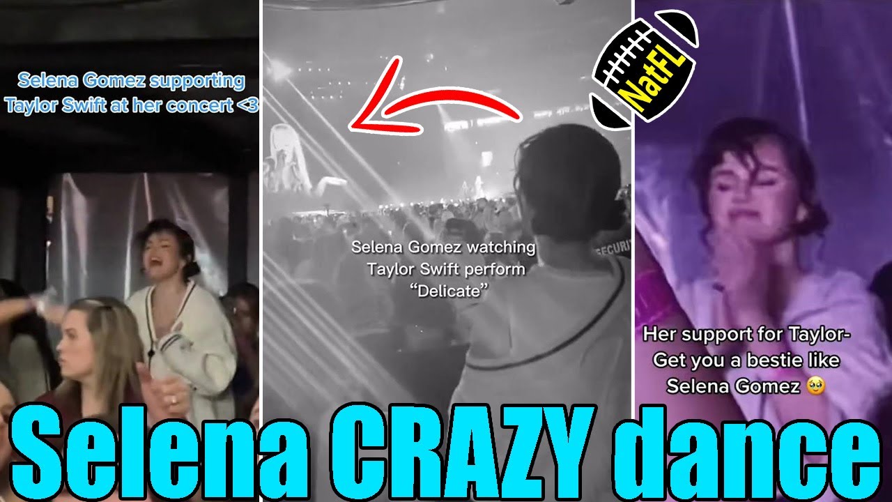 OMG! Selena Gomez dances with crowd to enjoy Taylor Swift's concert in ...