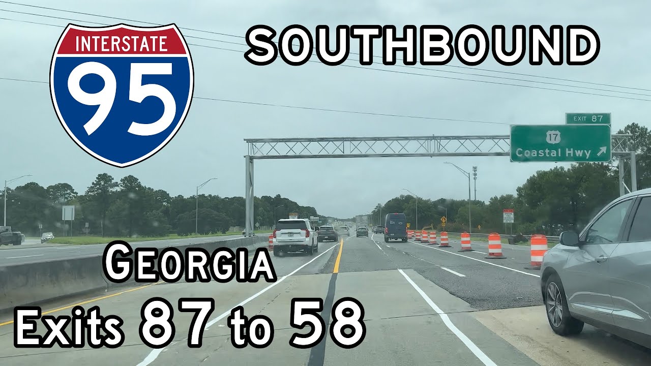 Interstate 95 Georgia (Exits 87 to 58) Southbound - YouTube