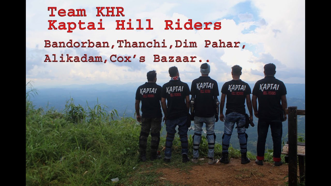 Bandorban,Thanchi,Dim Pahar,Alikadam,Cox's Bazaar Tour 2019 - YouTube