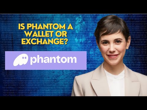 Is Phantom a wallet or exchange? - YouTube