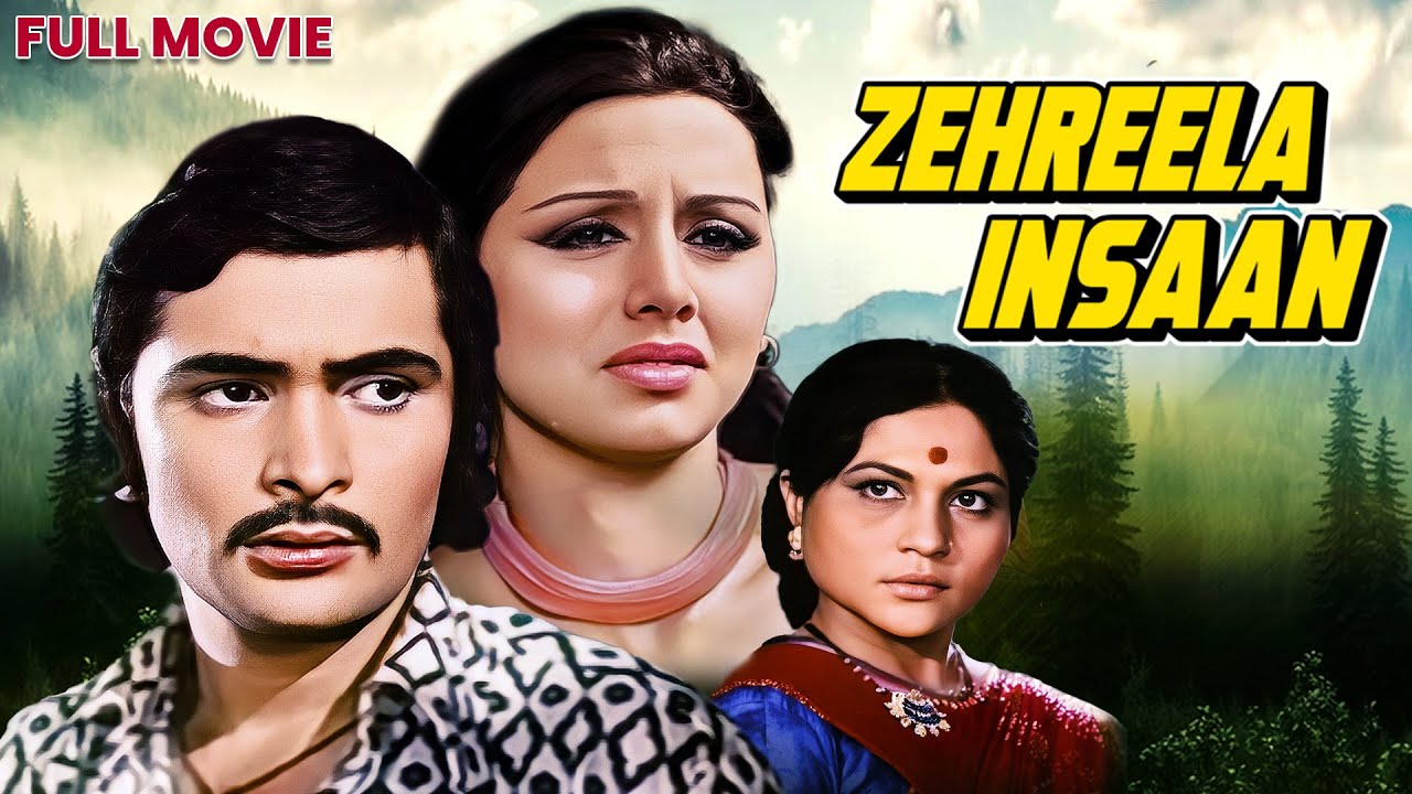 Z€hr€l@ Insaan (1974) - Full Hindi Movie: Rishi Kapoor | Moushumi ...