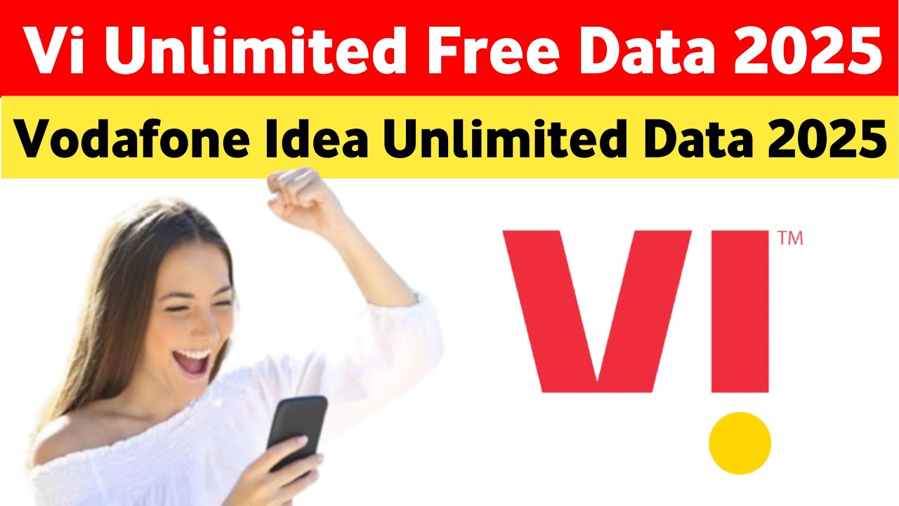 Vi Unlimited Free Data 2025 | Vodafone Idea Unlimited Data 2025 | Vi ...
