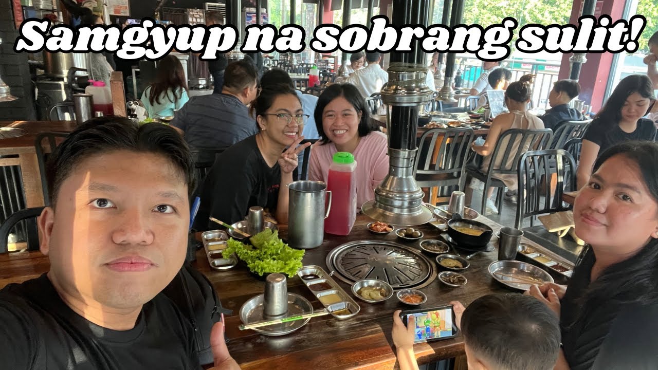 HETO NA YATA ANG BEST SAMGYUP NA NAKAINAN NAMIN, SOBRANG BUSOG! 😂😜 ...