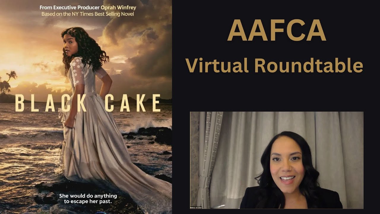 BLACK CAKE - AAFCA Virtual Roundtable with Showrunner and Writer Marissa Jo Cerar - YouTube