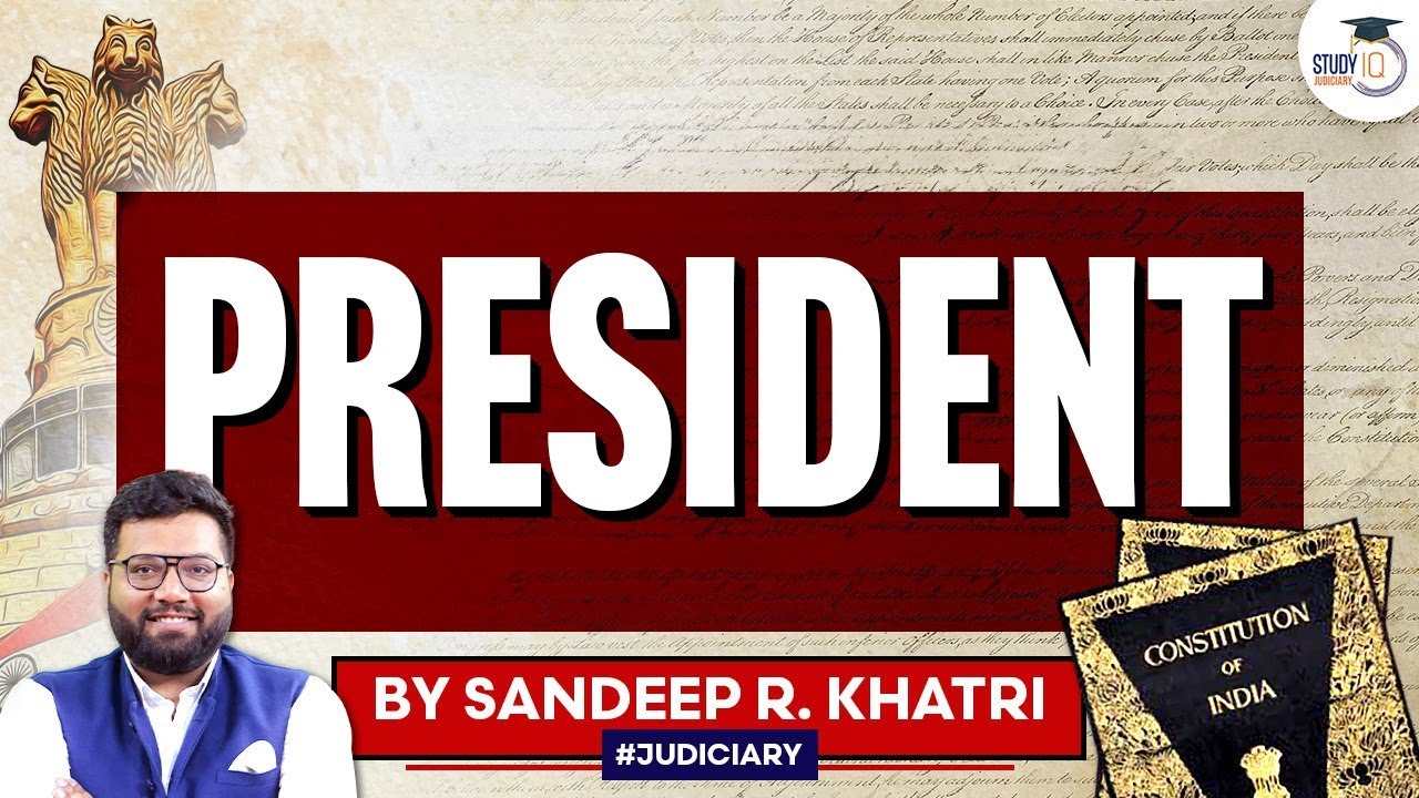 Constitution of India | Class 22 | President | StudyIQ Judiciary - YouTube