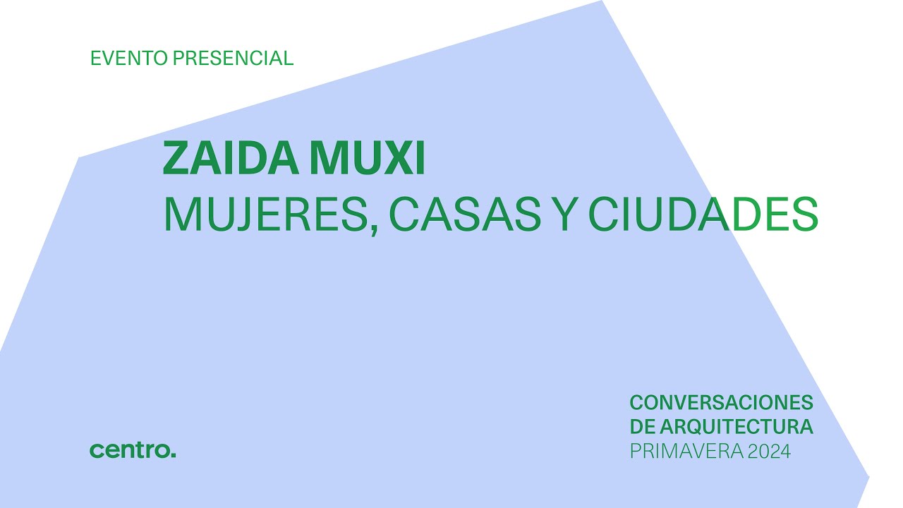 Zaida Muxi | Mujeres, casas y ciudades - YouTube