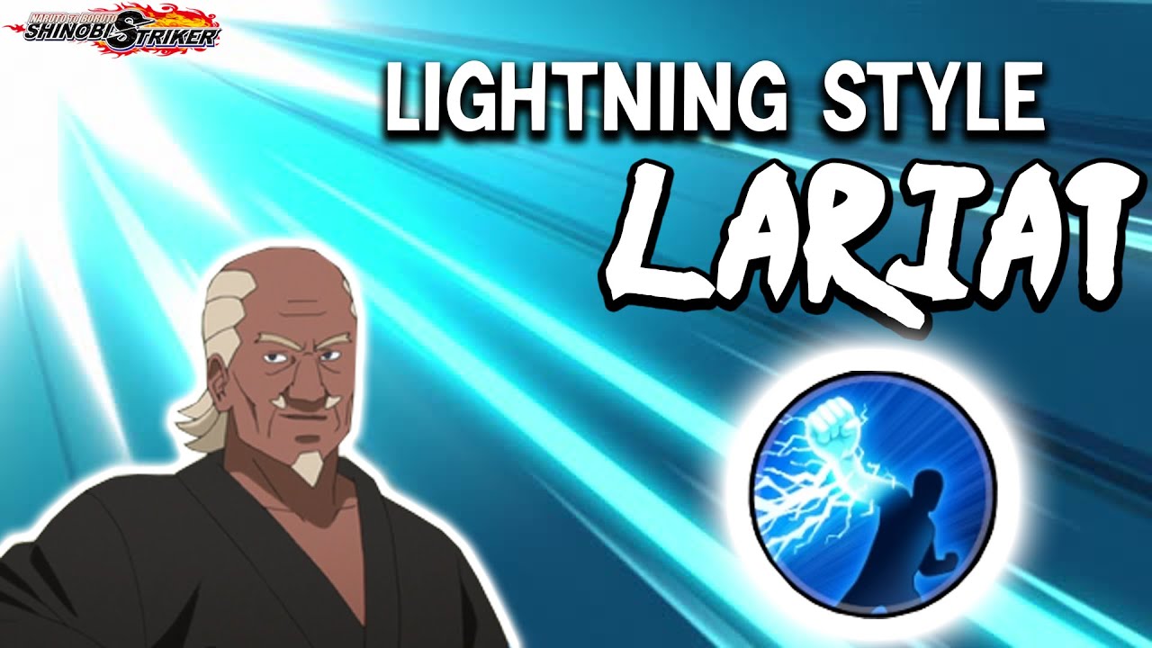 How To Get Lightning Style Lariat In Naruto To Boruto: Shinobi Striker ...