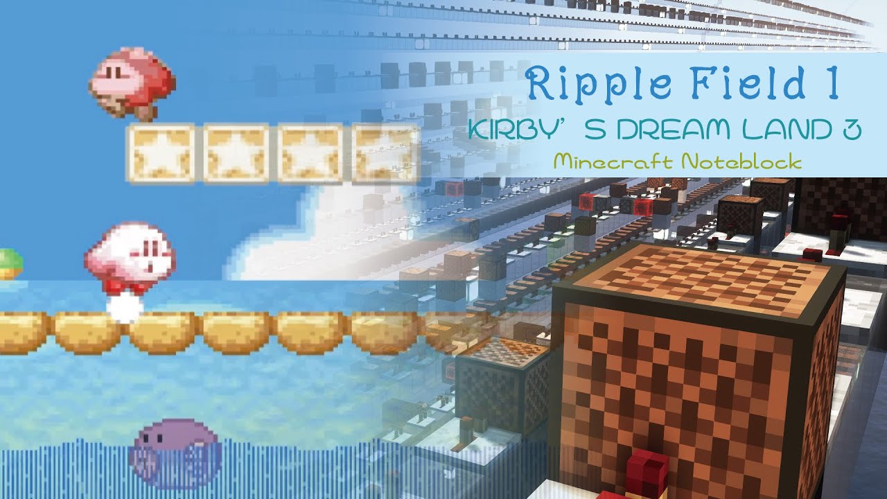 Kirby's Dream Land 3 - Ripple Field 1 Minecraft Noteblock Remix - YouTube